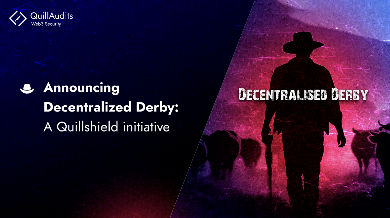 Announcing Decentralized Derby: A Quillshield initiative - Coin Cript